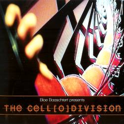Various Artists - Bloe Baaschtert Presents: The Cell[O] Division